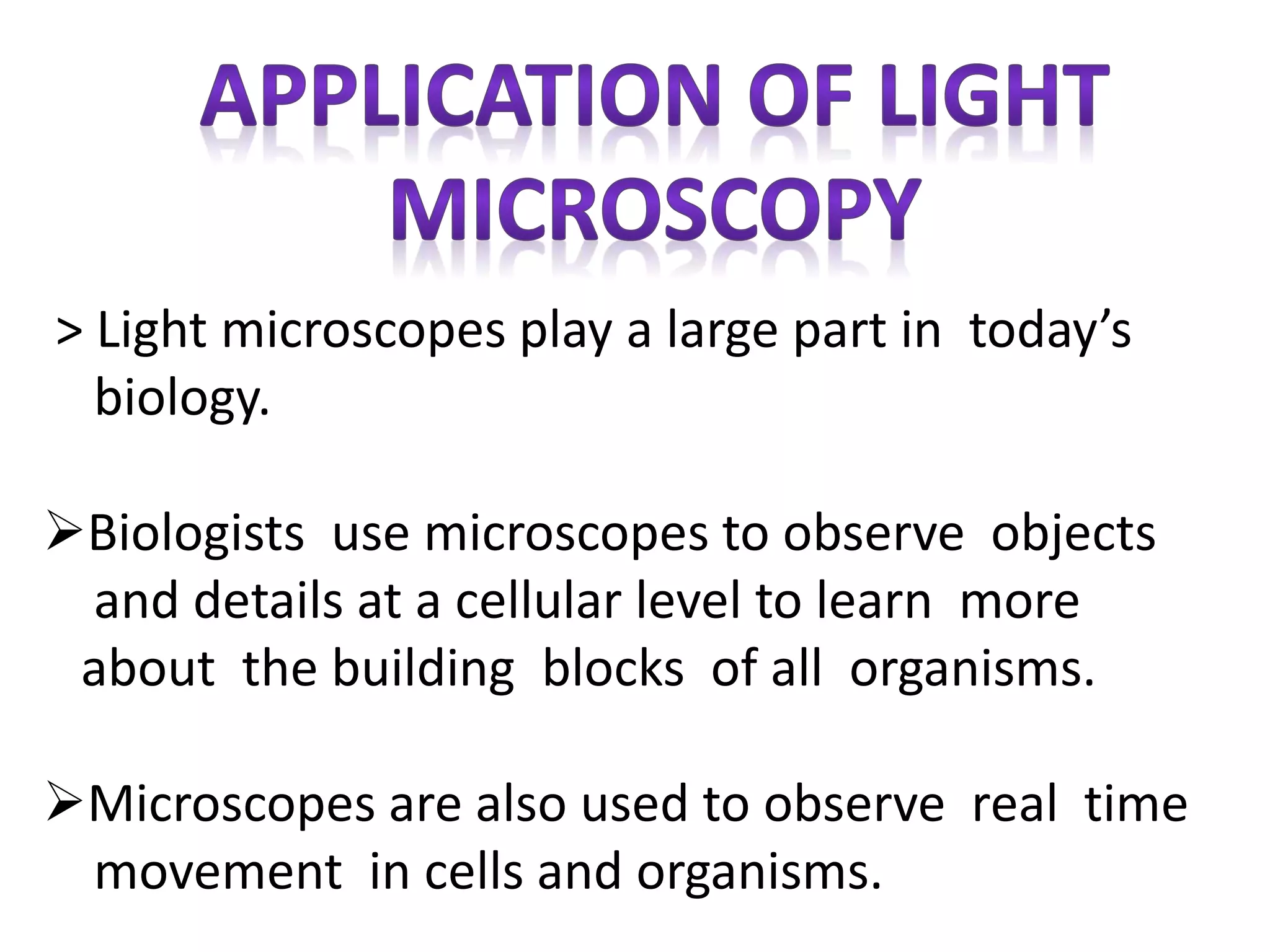Principles and application of light microscopy | PPTX