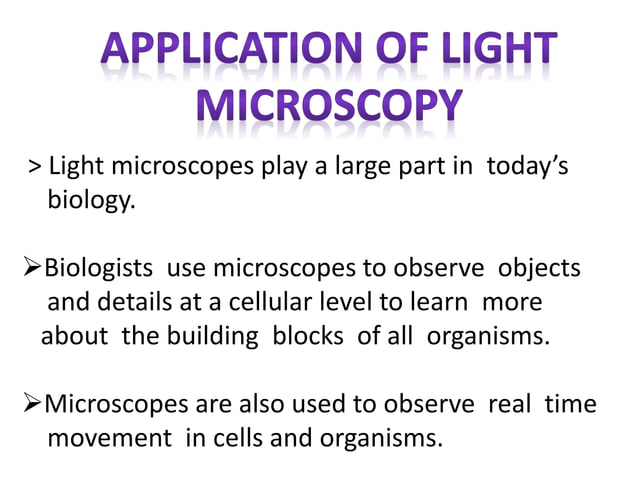 Principles and application of light microscopy | PPTX