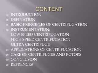 Principles and applications of centrifugation ppt | PPTX