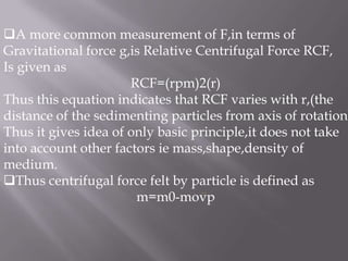 Principles and applications of centrifugation ppt | PPTX