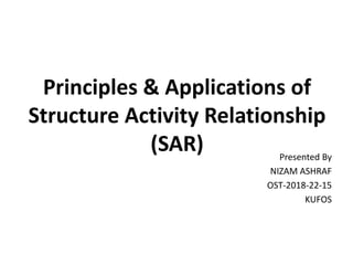 Principles and Applications of Structure Activity Relationship | PPTX