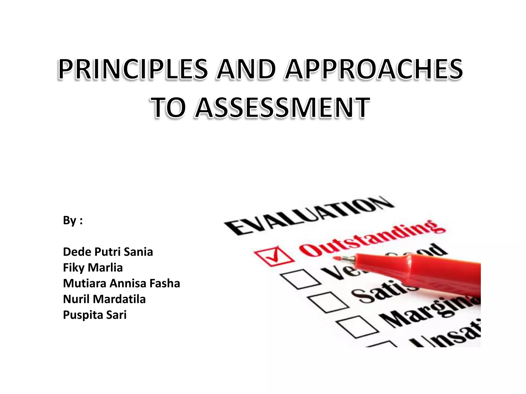Principles and approaches to assessment | PPT