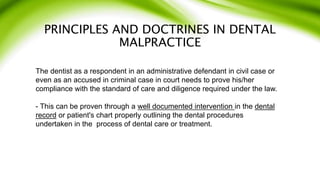 PRINCIPLES AND DOCTRINES IN DENTAL MALPRACTICE.pptx