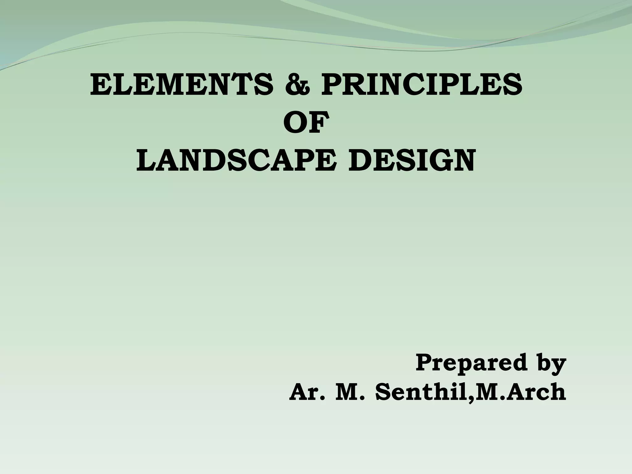 Principles and elements of landscape design | PPTX