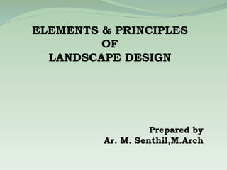 Principles and elements of landscape design | PPTX