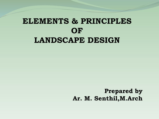 Principles and elements of landscape design | PPTX