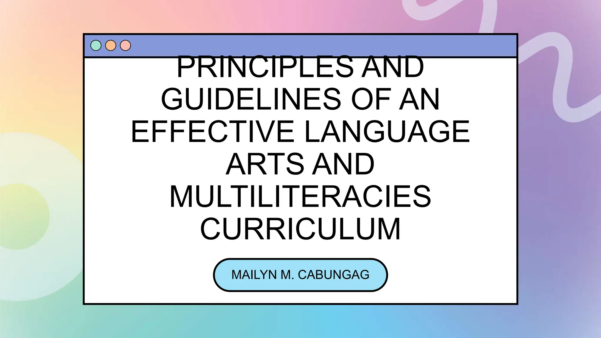 PRINCIPLES AND GUIDELINES OF AN EFFECTIVE LANGUAGE ARTS AND ...