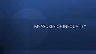 Principles and measures of inequality (1) | PPTX