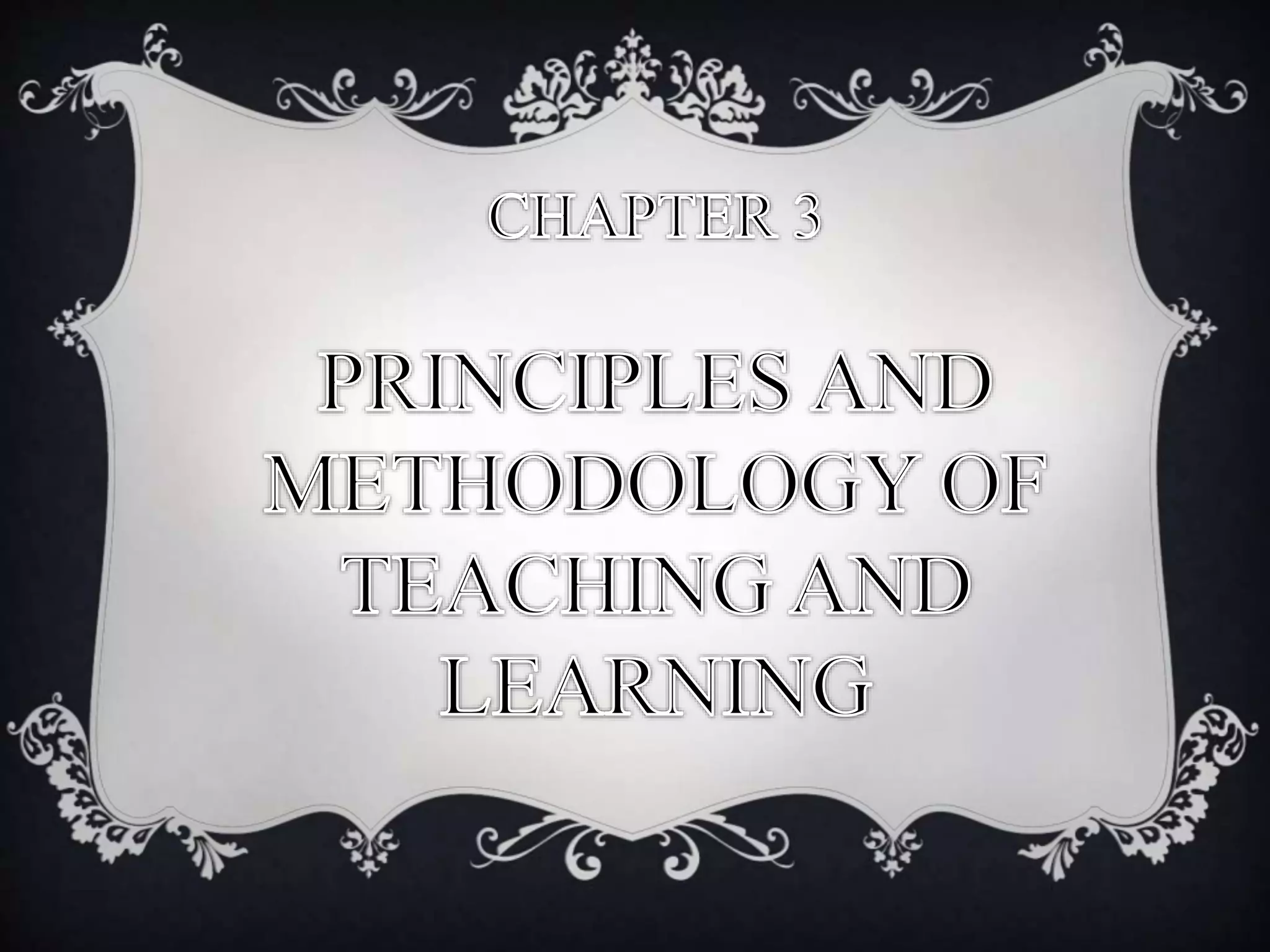 Principles and methodology of teaching and learning | PPTX