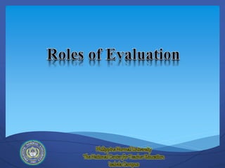 roles of evaluation | PPTX