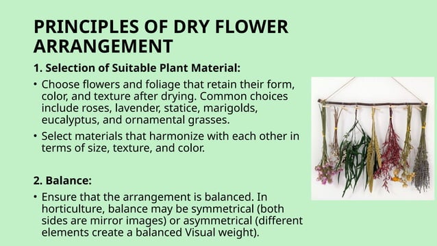 principles and methods of dry flower arrangement.pptx | Gardening ...