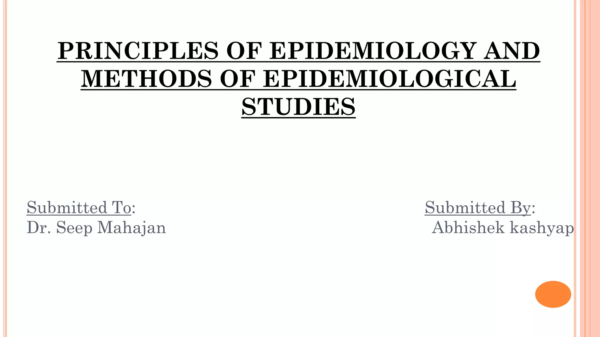 Principles and methods of epidemiology.pptx
