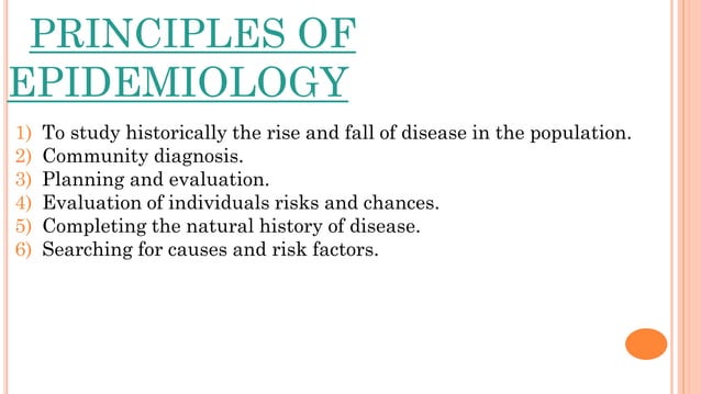Principles and methods of epidemiology.pptx | Infectious Diseases | Diseases and Conditions