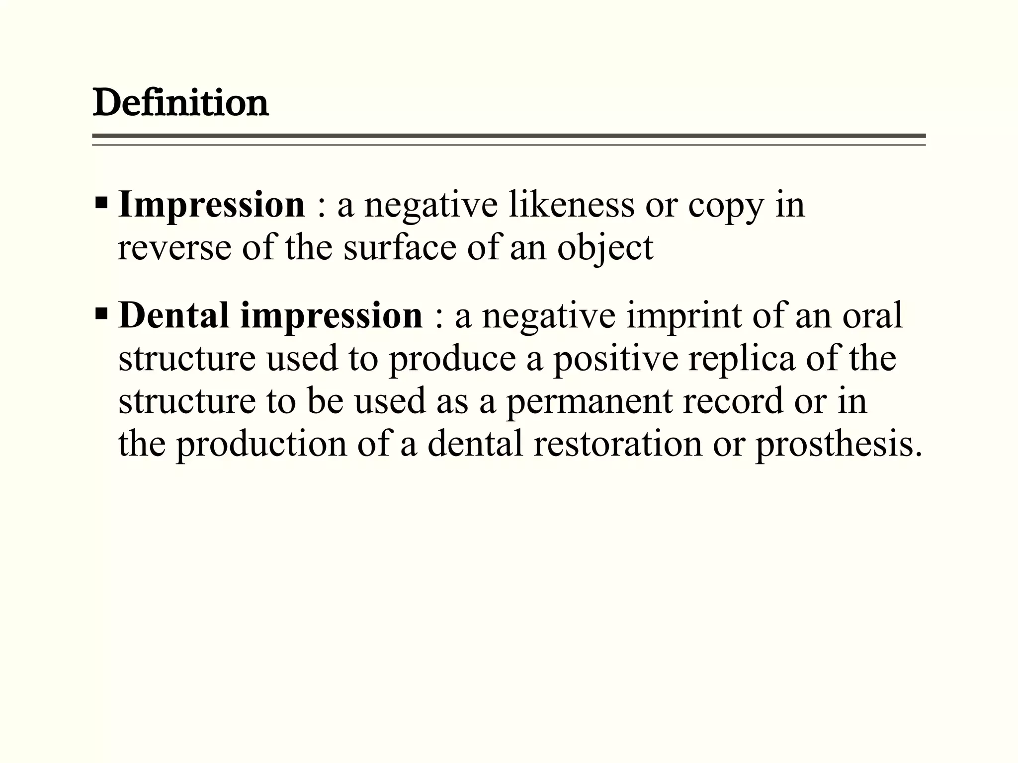 PRINCIPLES AND OBJECTIVES OF IMPRESSION MAKING.pptx