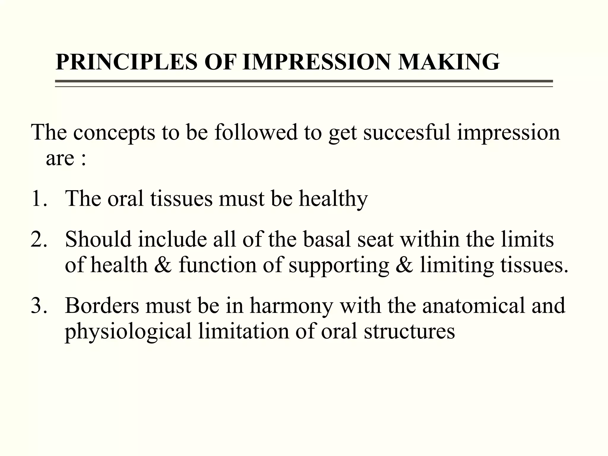 PRINCIPLES AND OBJECTIVES OF IMPRESSION MAKING.pptx