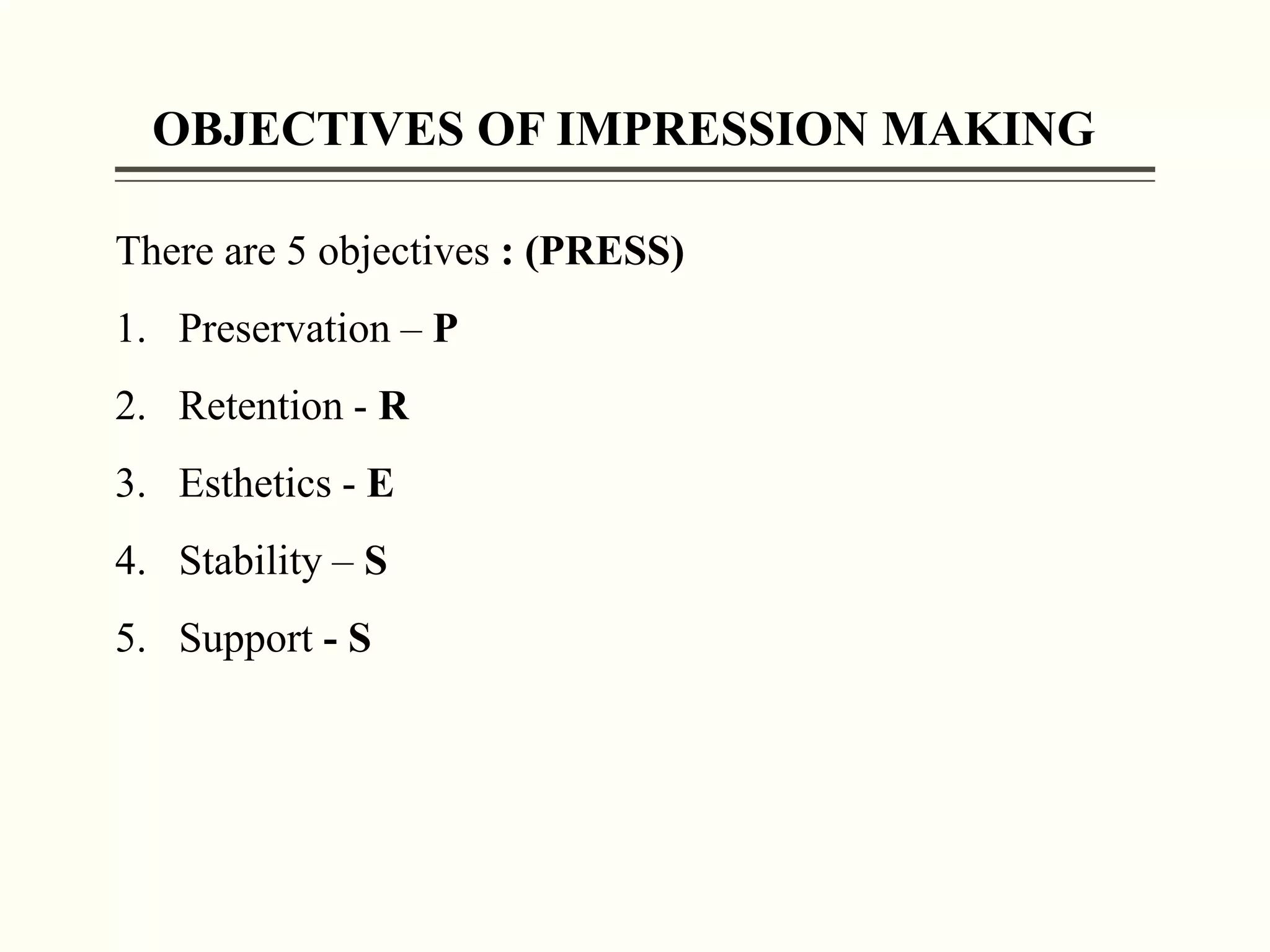 PRINCIPLES AND OBJECTIVES OF IMPRESSION MAKING.pptx