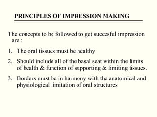 PRINCIPLES AND OBJECTIVES OF IMPRESSION MAKING.pptx
