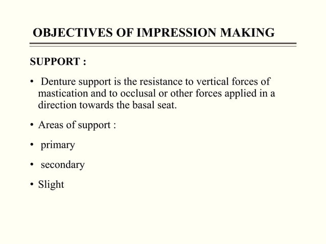 PRINCIPLES AND OBJECTIVES OF IMPRESSION MAKING.pptx