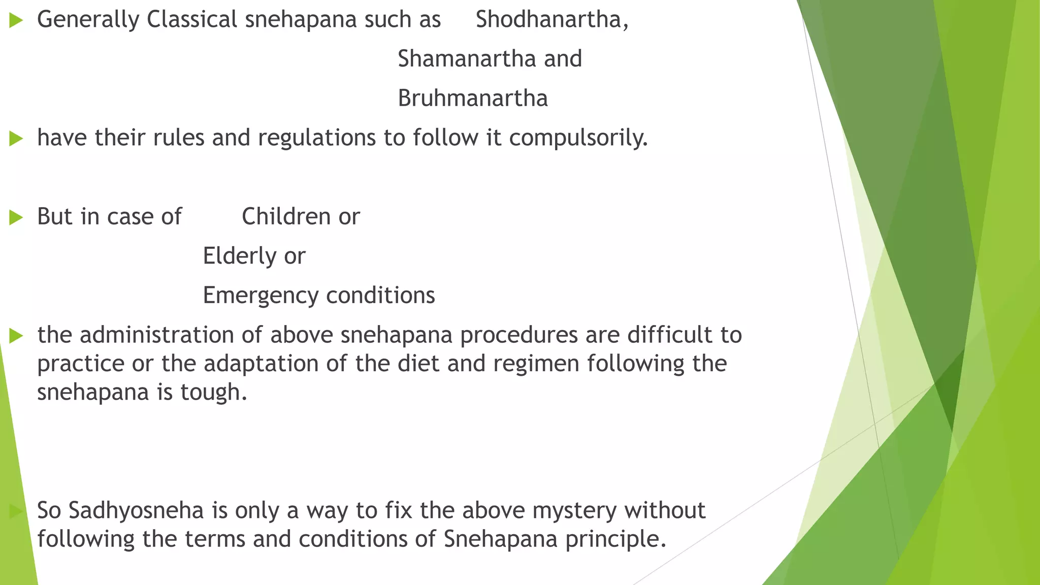 Principles and practice of sadhyo snehana | PPTX