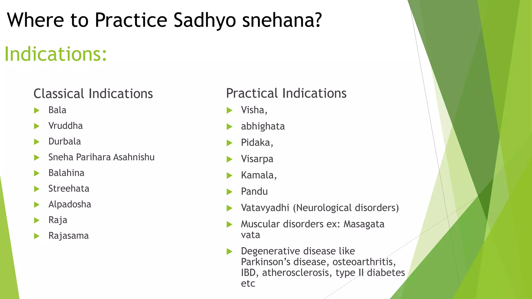 Principles and practice of sadhyo snehana | PPTX