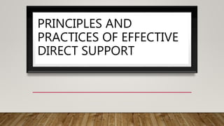 Principles and practices of effective direct supports | PPTX
