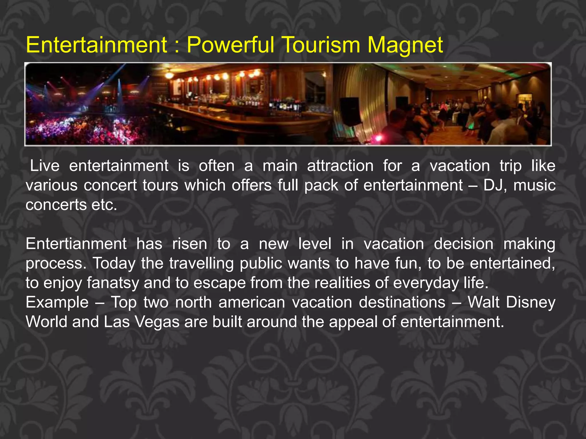 Attraction, Shopping, Entertainment - components of Tourism | PPT
