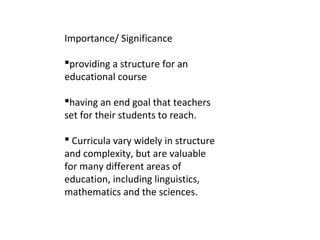 Principles and significance (need) of curriculum | PPT | Education