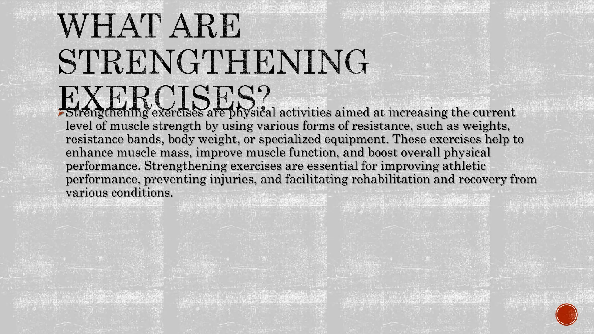 Principles and techniques of strengthening exercise | PPTX