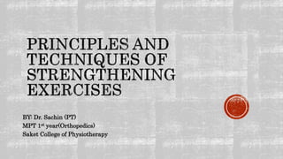 Principles and techniques of strengthening exercise | PPTX