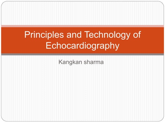 Principles and technology of two dimensional echocardiography (2) | PPT
