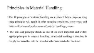 PRINCIPLES IN MATERIAL HANDLING by tharun kumar.pptx