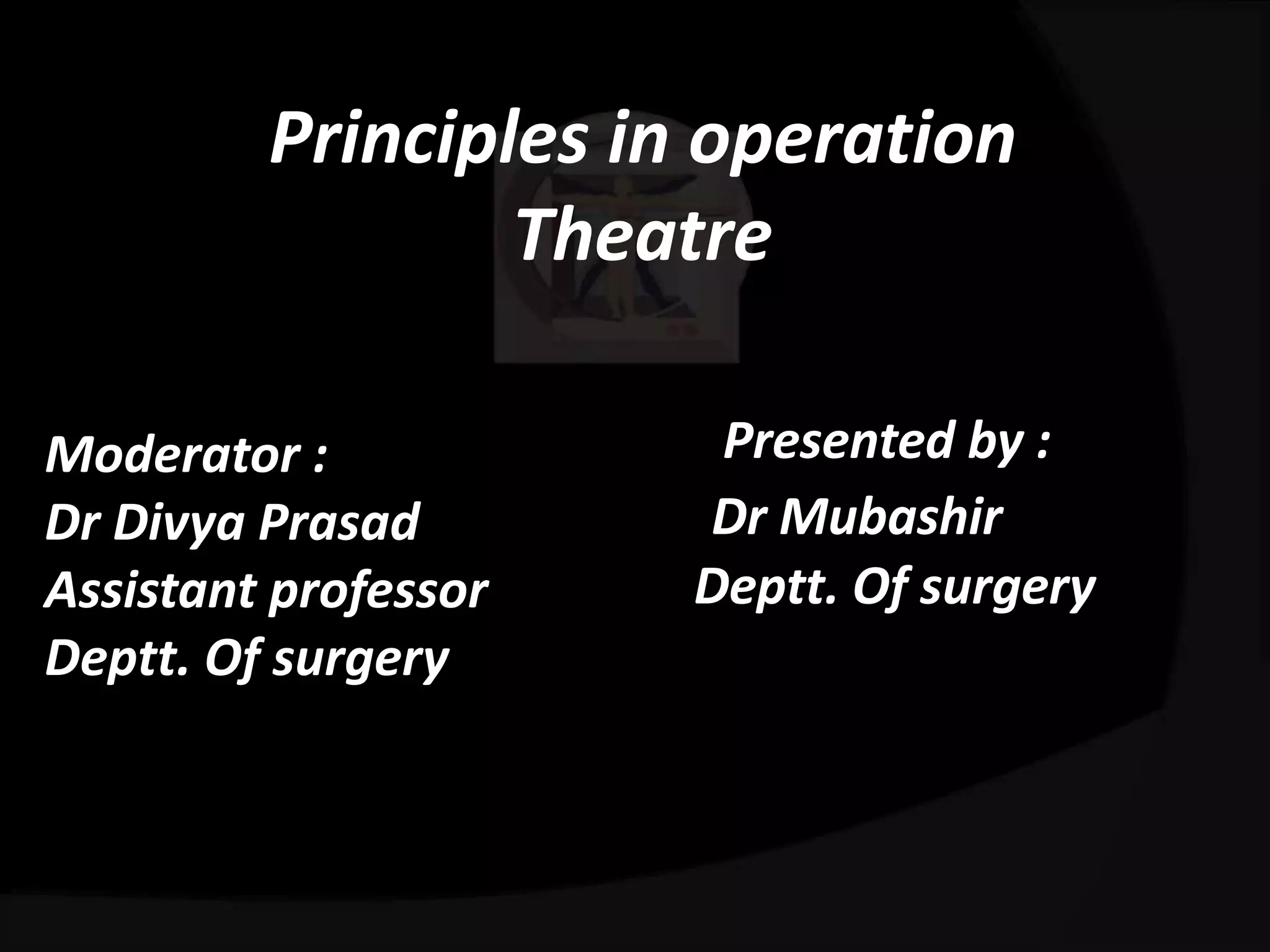 Principles in Operation Theatre | PPTX