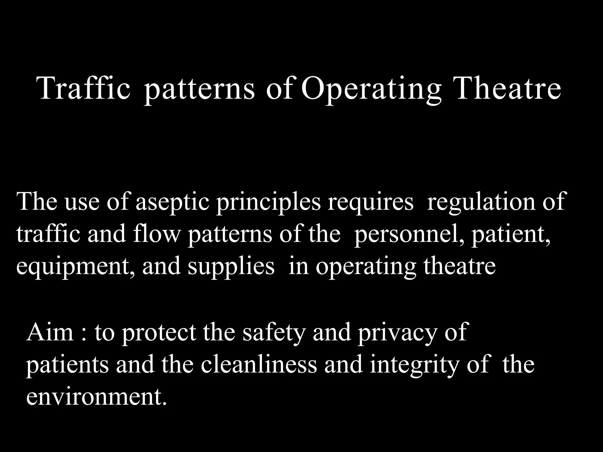 Principles in Operation Theatre | PPTX