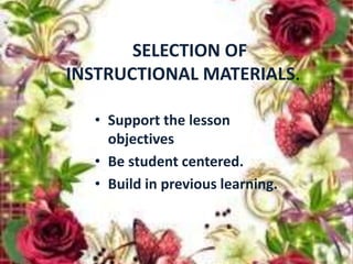 Principles in the selection and preparation of instructional materials ...