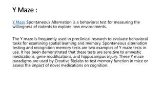Principles & Methods Of Radial Arm Maze, Y Maze & Plethysmometer.pptx