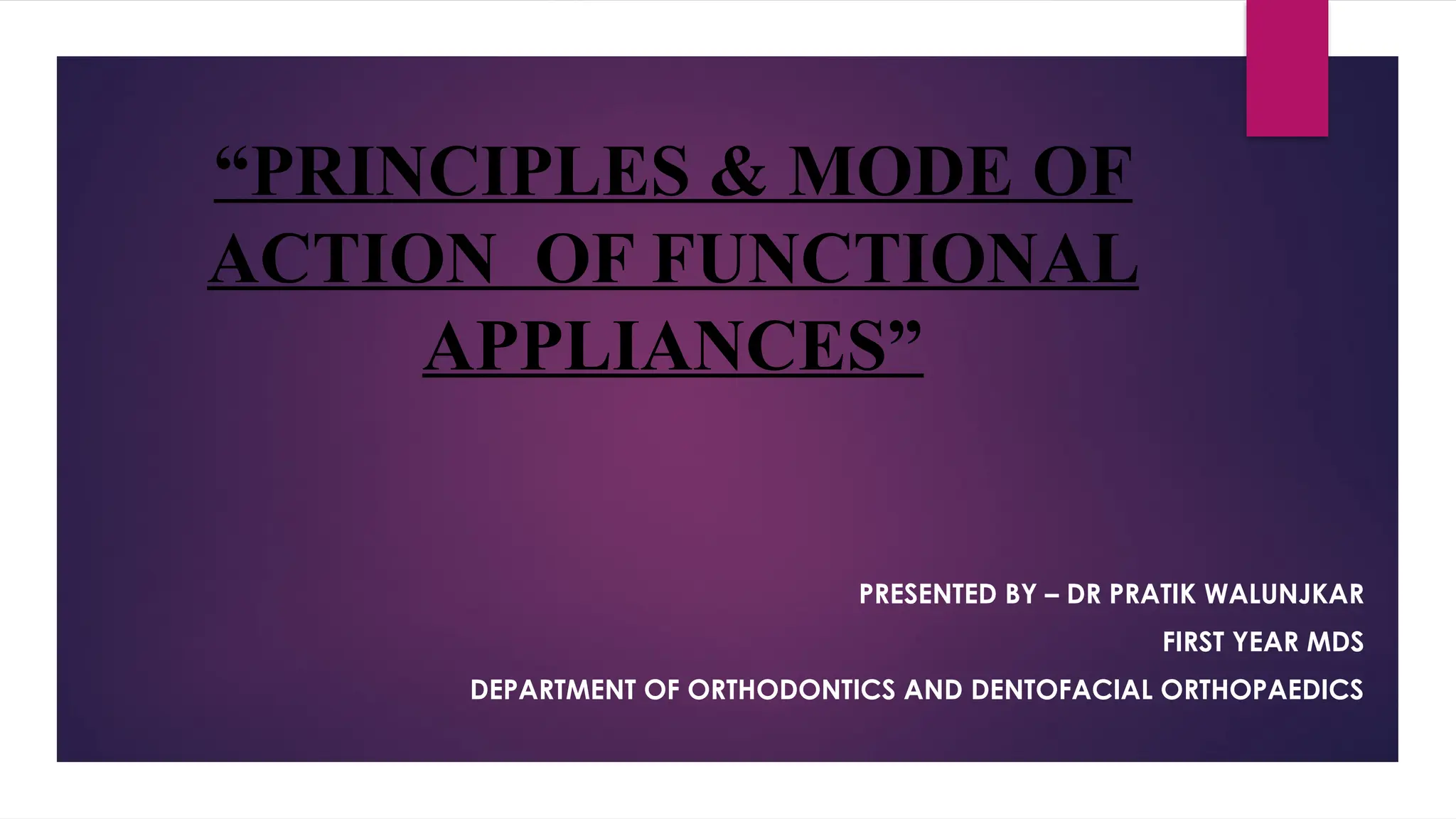PRINCIPLES & MODE OF ACTION OF FUNCTIONAL PRATIK.pptx