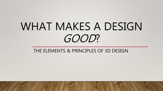 Principles of 3 d design | PPTX