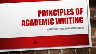 Principles of academic writing | PPTX