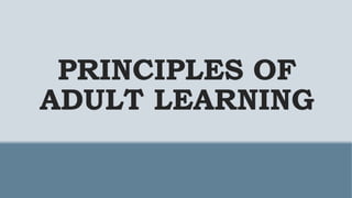PRINCIPLES OF ADULT LEARNING.pptx | Adult Education | Education