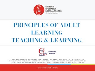 Principles of adult learning ,principles of teaching and learning | PPT