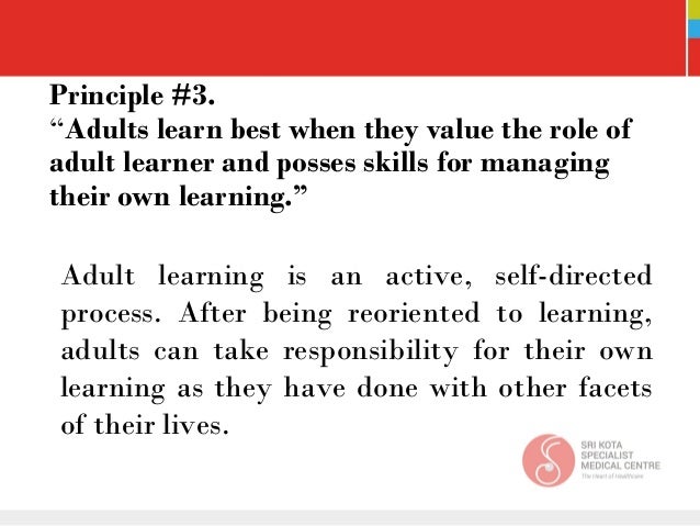 Principles of adult learning ,principles of teaching and learning