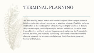 Airport terminal planning and design | PPTX