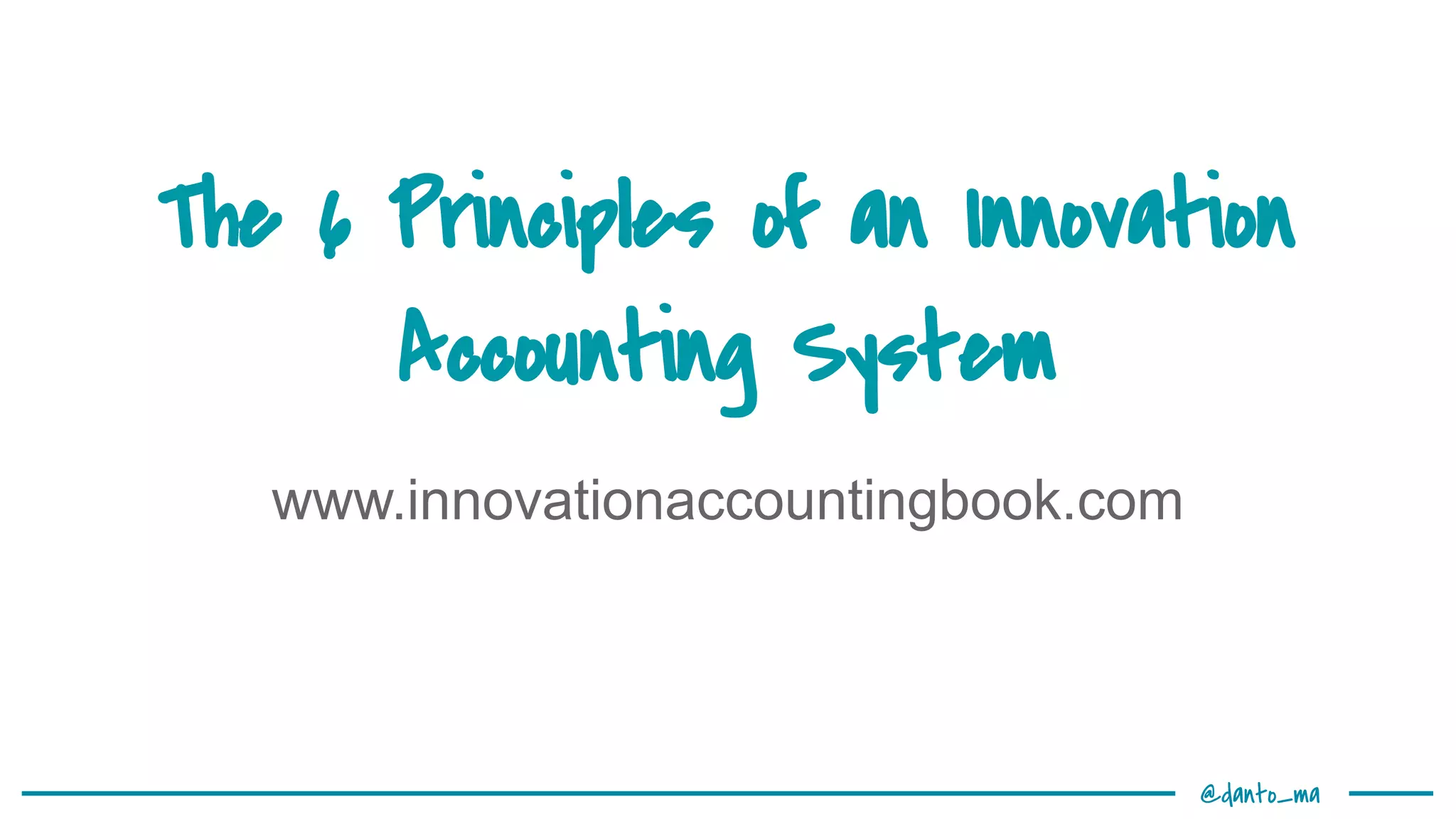 Principles of an innovation accounting system | PPT