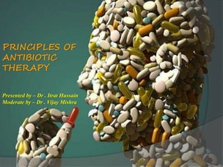 Principles of antibiotics ih | PPTX