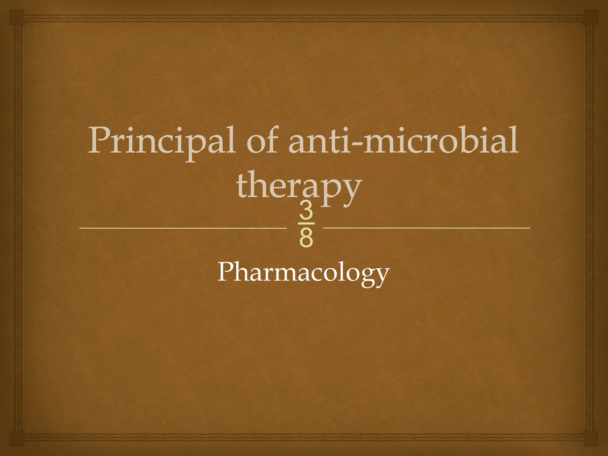 Principles of Antimicrobial therapy.pptx