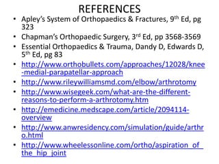 Principles of arthrotomy & arthrocentesis | PPTX