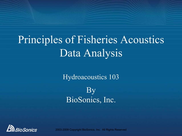 Fisheries Acoustics 103 - Analysis | PPT