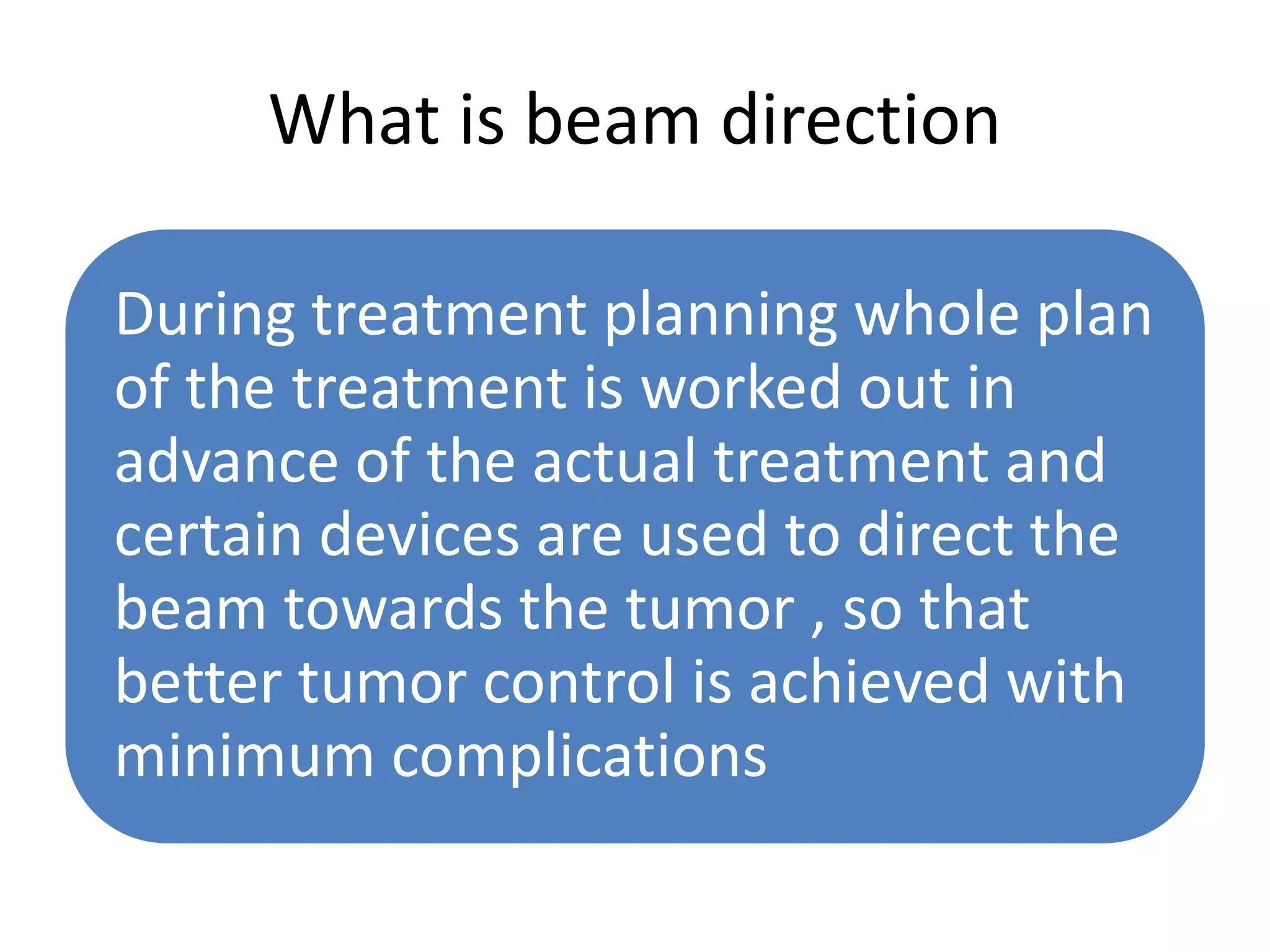 Principles Of Beam Direction And Use Of Simulators Pptx Physics