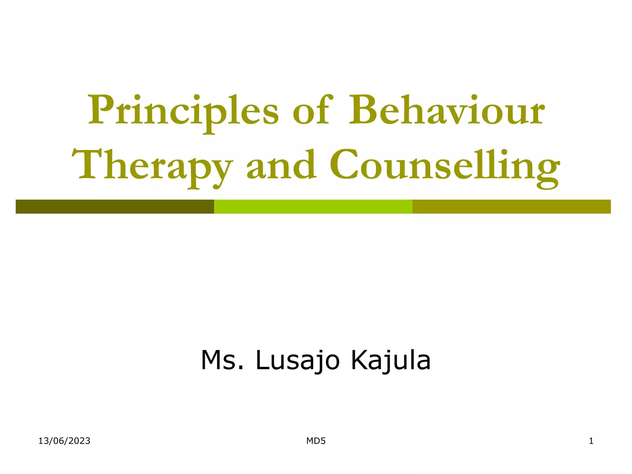 Principles of Behaviour Therapy and Counselling.ppt