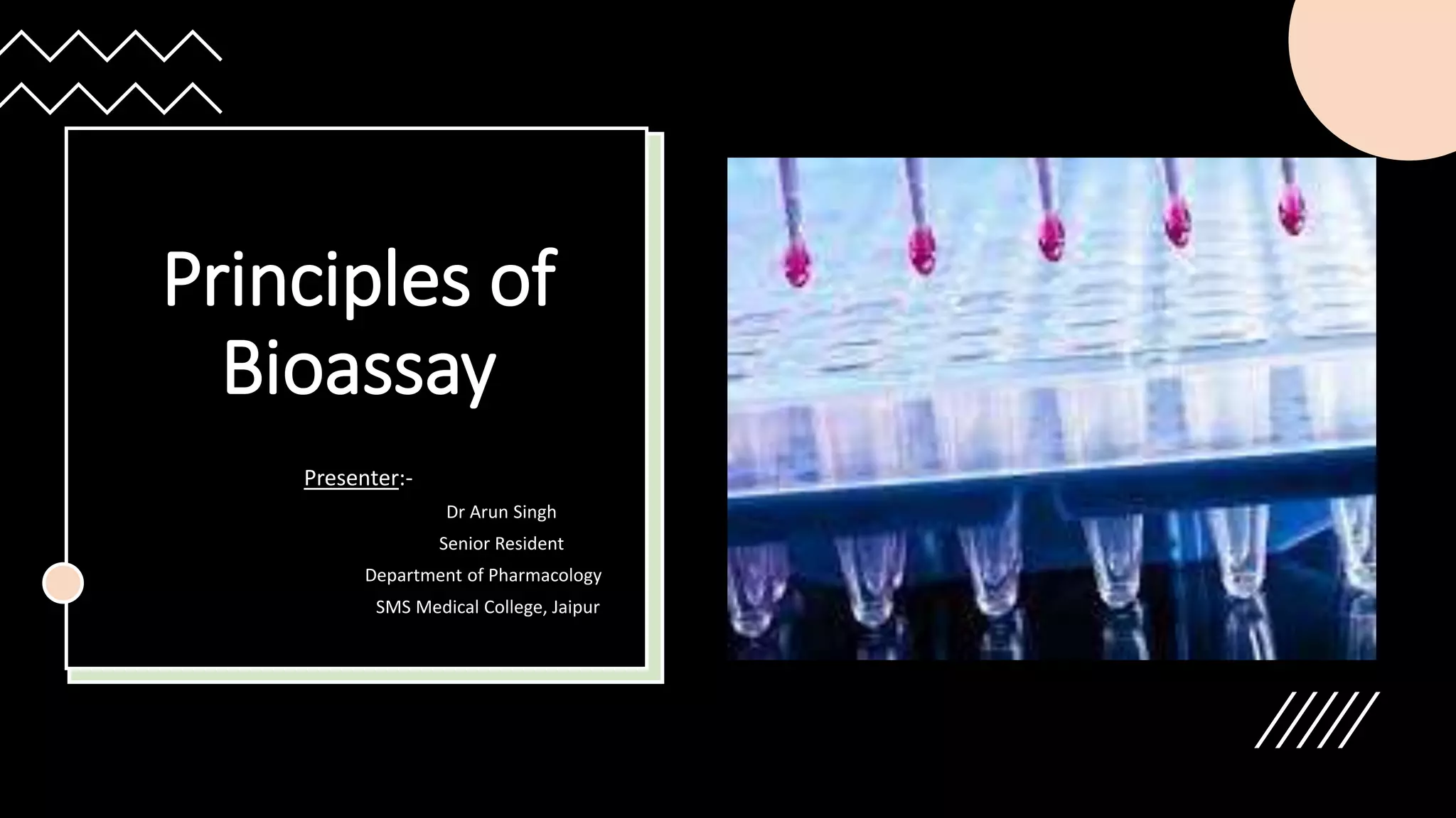 Principles of Bioassay.pptx